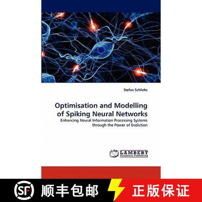 【3-4周达】Optimisation and Modelling of Spiking Neural Networks [9783843362580]