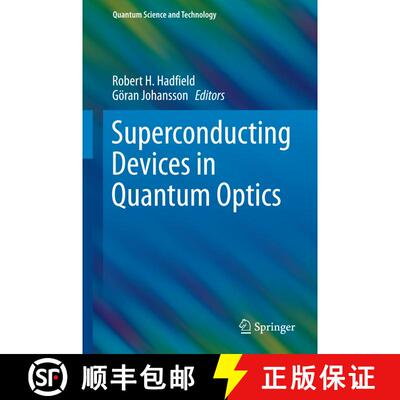 【3-4周达】Superconducting Devices in Quantum Optics (1st ed. 2016) (1st ed. 2016) (1st ed. 2016) (1s... [9783319240893]