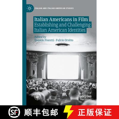 【3-4周达】Italian Americans in Film : Establishing and Challenging Italian American Identities [9783031064678]