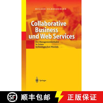 【3-4周达】精装 Collaborative Business und Web Services : Ein Managementleitfaden in Zeiten technolog... [9783540004172]