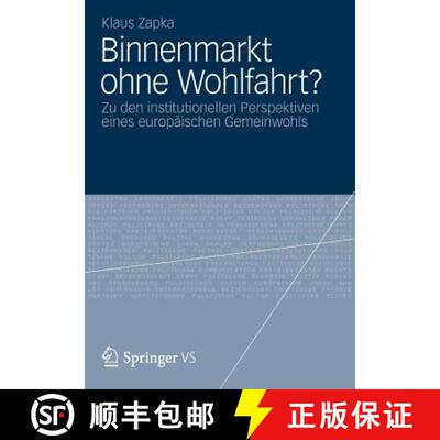 【3-4周达】Binnenmarkt ohne Wohlfahrt? : Zu den institutionellen Perspektiven eines europäischen Gem... [9783531192116]