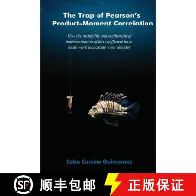 【3-4周达】The trap of Pearson's product-moment correlation: How the instability and mathematical ind... [9786500099157]