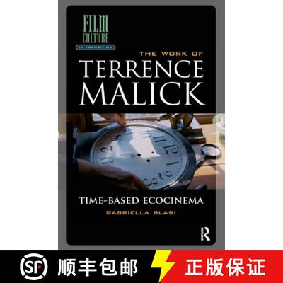 【3-4周达】The Work of Terrence Malick: Time-Based Ecocinema [9781041189411]
