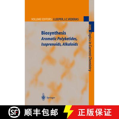 【3-4周达】精装 Biosynthesis: Aromatic Polyketides, Isoprenoids, Alkaloids - Biosynthesis Aromatic Po... [9783540665731]