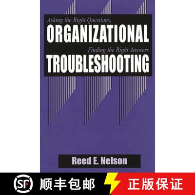 【3-4周达】精装 Organizational Troubleshooting: Asking the Right Questions, Finding the Right Answers [9781567200461]