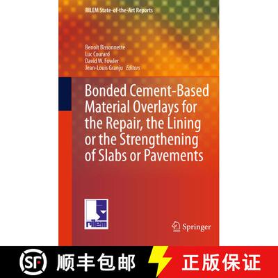 【3-4周达】Bonded Cement-Based Material Overlays for the Repair, the Lining or the Strengthening of S... [9789400735736]