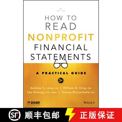 【3-4周达】How To Read Nonprofit Financial Statements, 3E:  A Practical Guide [Wiley经管] [9781118976692]