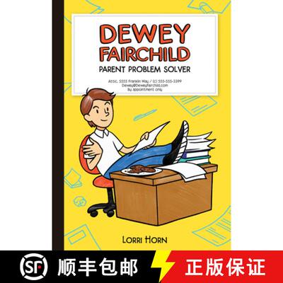 预订 Dewey Fairchild, Parent Problem Solver: Volume 1 [9781948705127]