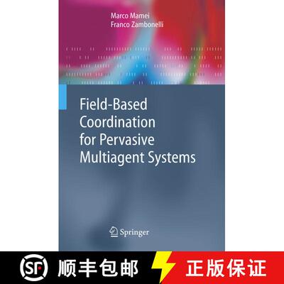 【3-4周达】Field-Based Coordination for Pervasive Multiagent Systems (Softcover reprint of hardcover ... [9783642066238]