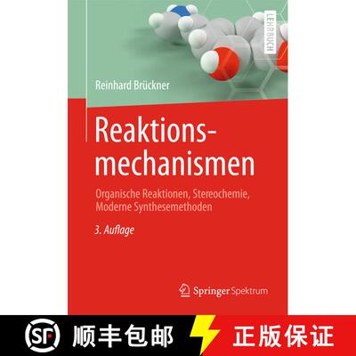 【3-4周达】精装 Reaktionsmechanismen: Organische Reaktionen, Stereochemie, Moderne Synthesemethoden (... [9783662456835]