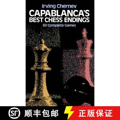 预订 Capablanca's Best Chess Endings: 60 Complete Games [9780486242491]