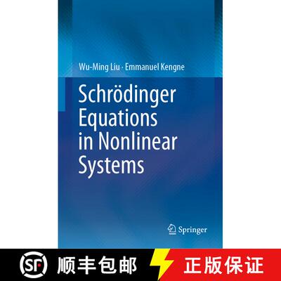 【3-4周达】Schroedinger Equations in Nonlinear Systems [9789811365805]