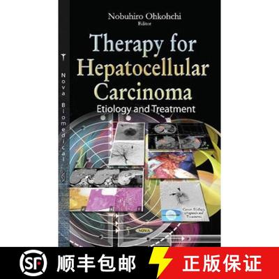【3-4周达】Therapy for Hepatocellular Carcinoma - Etiology and Treatment [9781631179297]