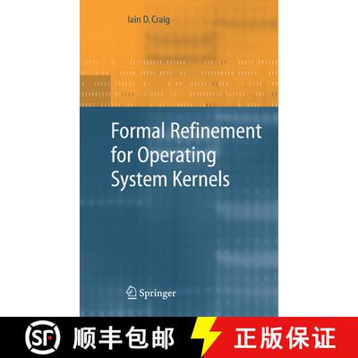 【3-4周达】Formal Refinement for Operating System Kernels (Softcover reprint of hardcover 1st ed. 2007) [9781849966894]