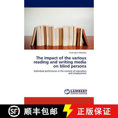 预订 The Impact of the Various Reading and Writing Media on Blind Persons [9783845406725]