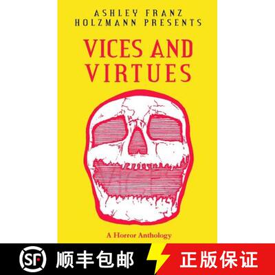【3-4周达】Vices and Virtues: A Horror Anthology [9780692960097]