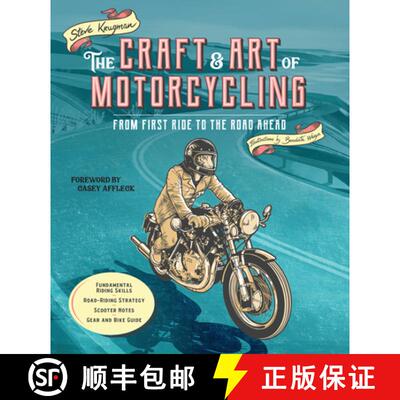 【3-4周达】The Craft and Art of Motorcycling: From First Ride to the Road Ahead - Fundamental Riding ... [9780760379196]