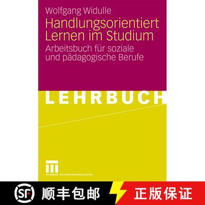 【3-4周达】Handlungsorientiert Lernen im Studium : Arbeitsbuch für soziale und pädagogische Berufe [9783531165783]
