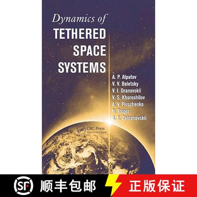 【3-4周达】精装 Dynamics of Tethered Space Systems [9781439836859]