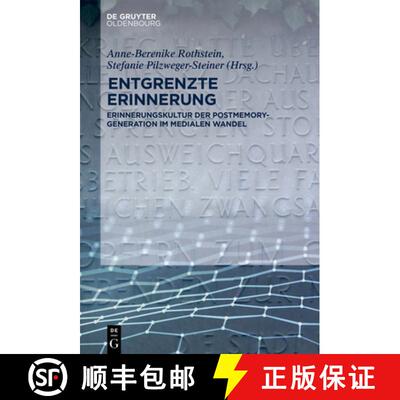 【3-4周达】Entgrenzte Erinnerung – Erinnerungskultur der Postmemory–Generation im medialen Wandel [9783110992434]