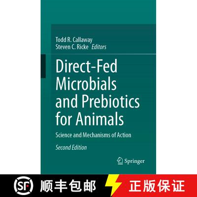 【3-4周达】Direct-Fed Microbials and Prebiotics for Animals : Science and Mechanisms of Action (Secon... [9783031405112]