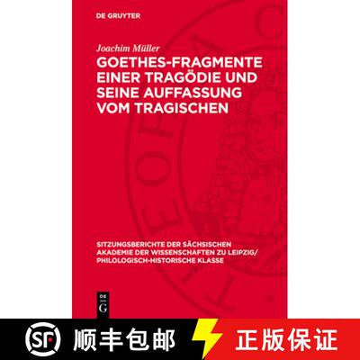 【3-4周达】Goethes-Fragmente Einer Tragödie Und Seine Auffassung Vom Tragischen [9783112726068]