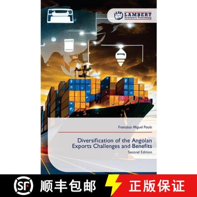 【3-4周达】Diversification of the Angolan Exports Challenges and Benefits: Second Edition (Aufl.) [9786209651083]