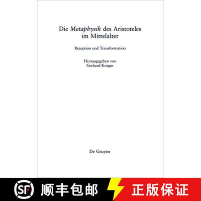 【3-4周达】精装 Die metaphysik Des Aristoteles Im Mittelalter : Rezeption Und Transformation [9781501511059]