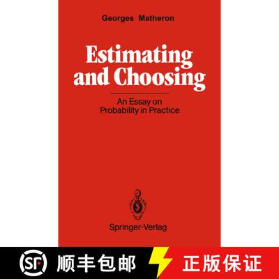 【3-4周达】Estimating and Choosing: An Essay on Probability in Practice [9783540500872]
