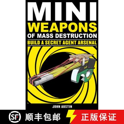 预订 Mini Weapons of Mass Destruction: Build a Secret Agent Arsenal: Volume 2 [9781569767160]