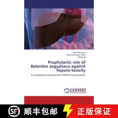 预订 Prophylactic role of Balanites aegyptiaca against hepato-toxicity [9786137328774]