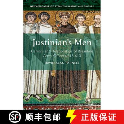 【3-4周达】精装 Justinian's Men : Careers and Relationships of Byzantine Army Officers, 518-610 [9781137562036]