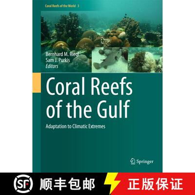 【3-4周达】精装 Coral Reefs of the Gulf: Adaptation to Climatic Extremes [9789400730076]