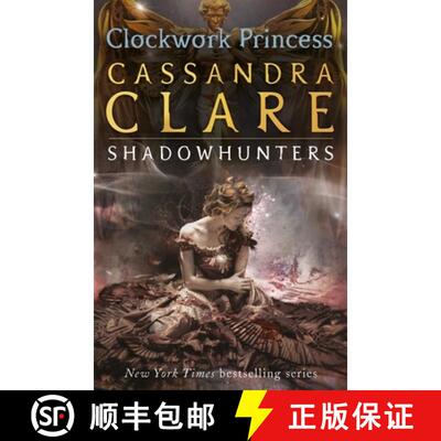 【3-4周达】Infernal Devices 3: Clockwork Princess: From the international bestselling author who defi... [9781406321340]