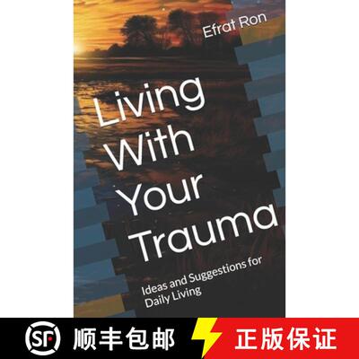 【3-4周达】Living With Your Trauma: Ideas and Suggestions for Daily Living [9798234203830]