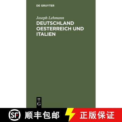 【3-4周达】精装 Deutschland Oesterreich Und Italien: Erinnerungsblatter an Die Im September 1858 in T... [9783112403075]