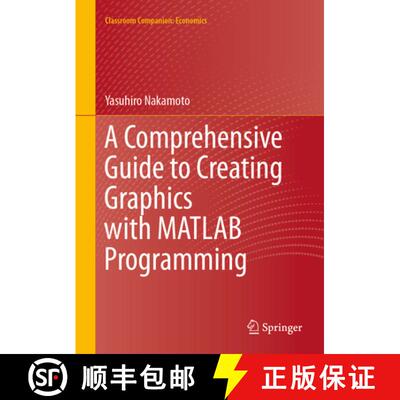 【3-4周达】精装 A Comprehensive Guide to Creating Graphics with MATLAB Programming [9789819662128]