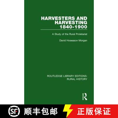 【3-4周达】Harvesters and Harvesting 1840-1900 : A Study of the Rural Proletariat [9781138744769]