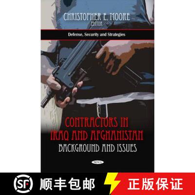 【3-4周达】精装 Contractors in Iraq and Afghanistan: Background and Issues [9781617615566]