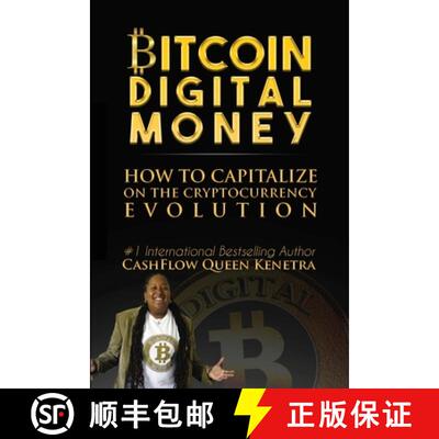 【3-4周达】Bitcoin Digital Money: How To Capitalize On The Cryptocurrency Evolution [9781641530347]