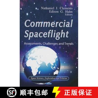 【3-4周达】精装 Commercial Spaceflight: Assessments, Challenges and Trends [9781619426672]
