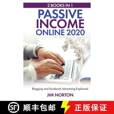 【3-4周达】Passive income online 2020:  2 Books in 1 Blogging and Facebook Advertising Explained [9789564023595]