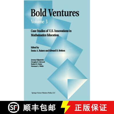 【3-4周达】Bold Ventures : Case Studies of U.S. Innovations in Mathematics Education [9780792342373]