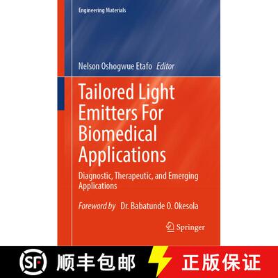 【3-4周达】Tailored Light Emitters For Biomedical Applications : Diagnostic, Therapeutic, and Emergin... [9783031887307]