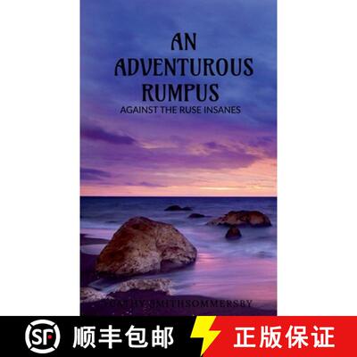 【3-4周达】An Adventurous Rumpus : Against the ruse insanes [9781684877850]