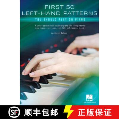 【3-4周达】First 50 Left-Hand Patterns You Should Play on Piano by Alistair Watson - Piano and Keyboa... [9798350153132]