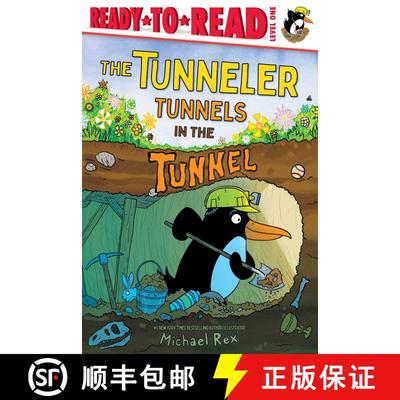 【3-4周达】The Tunneler Tunnels in the Tunnel: Ready-to-Read Level 1 [9781665962100]