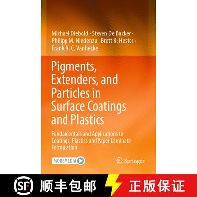 【3-4周达】Pigments, Extenders, and Particles in Surface Coatings and Plastics: Fundamentals and Appl... [9783030990855]
