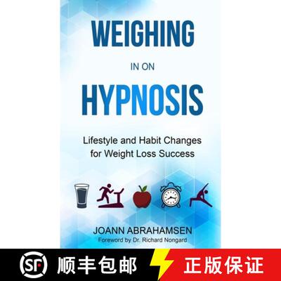【3-4周达】Weighing in on Hypnosis: Lifestyle and Habit Changes for Weight Loss Success [9798986653129]