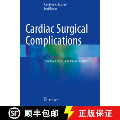 【3-4周达】Cardiac Surgical Complications : Strategic Analysis and Clinical Review [9783030715656]